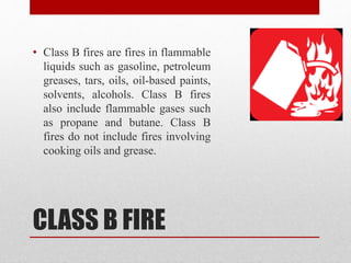 Classes of fire and how to extinguish them | PPTX