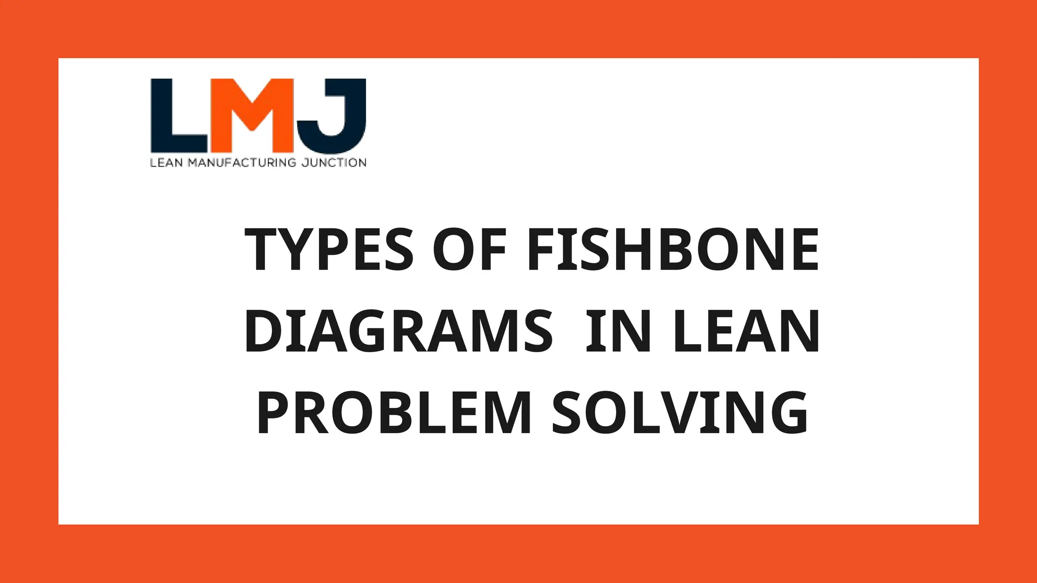 Types of Fishbone Diagrams in Lean Problem Solving.pptx
