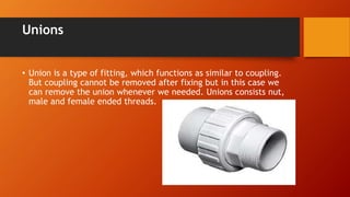Types of fittings and materials in plumbing | PPTX