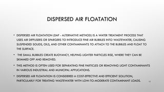 TYPES OF FLOATATION in WASTE WATER TREATMENT - new.pptx