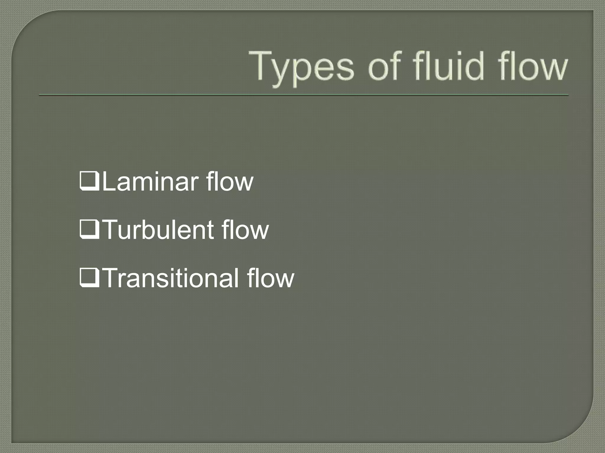 Types of fluid flow | PPTX