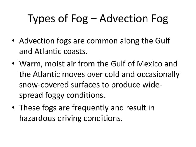 Types of fog | PPTX | Weather | Science
