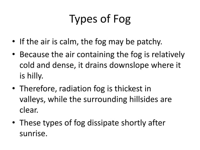 Types of fog | PPTX | Weather | Science