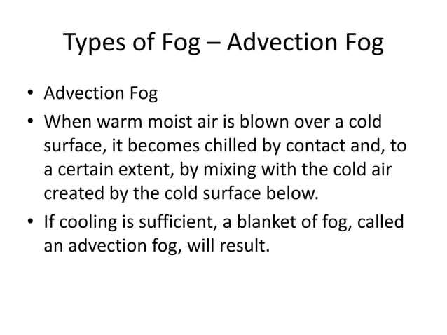 Types of fog | PPTX | Weather | Science