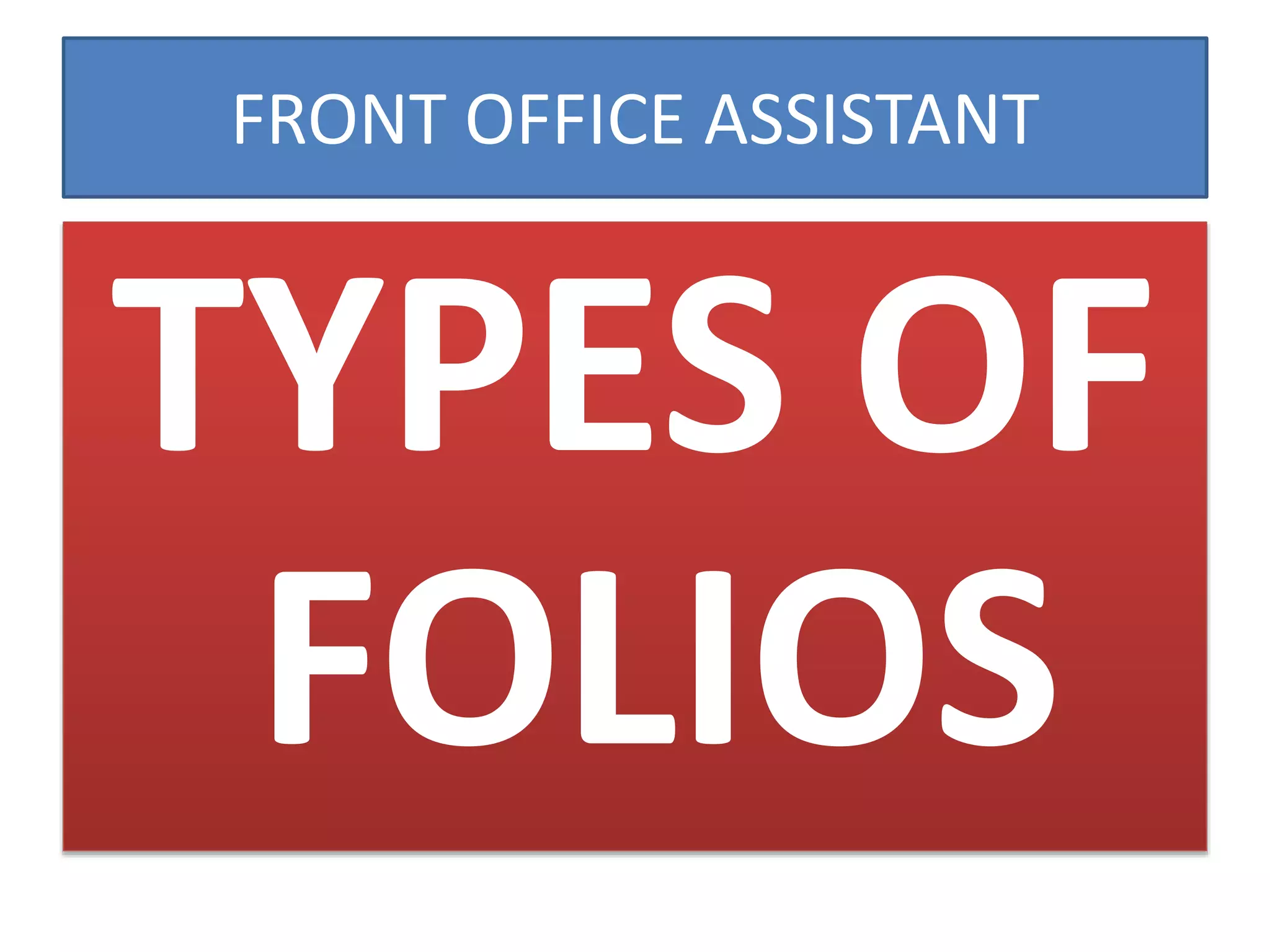 TYPES OF GUEST FOLIOS | PPTX