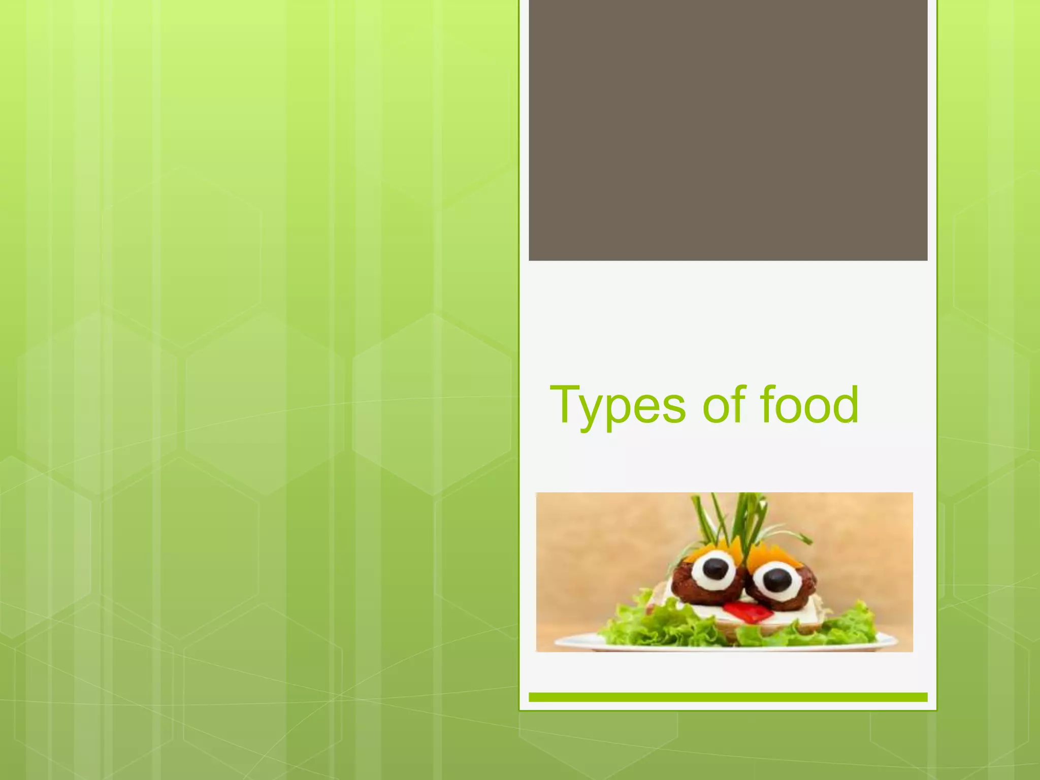 Types of food | PPTX
