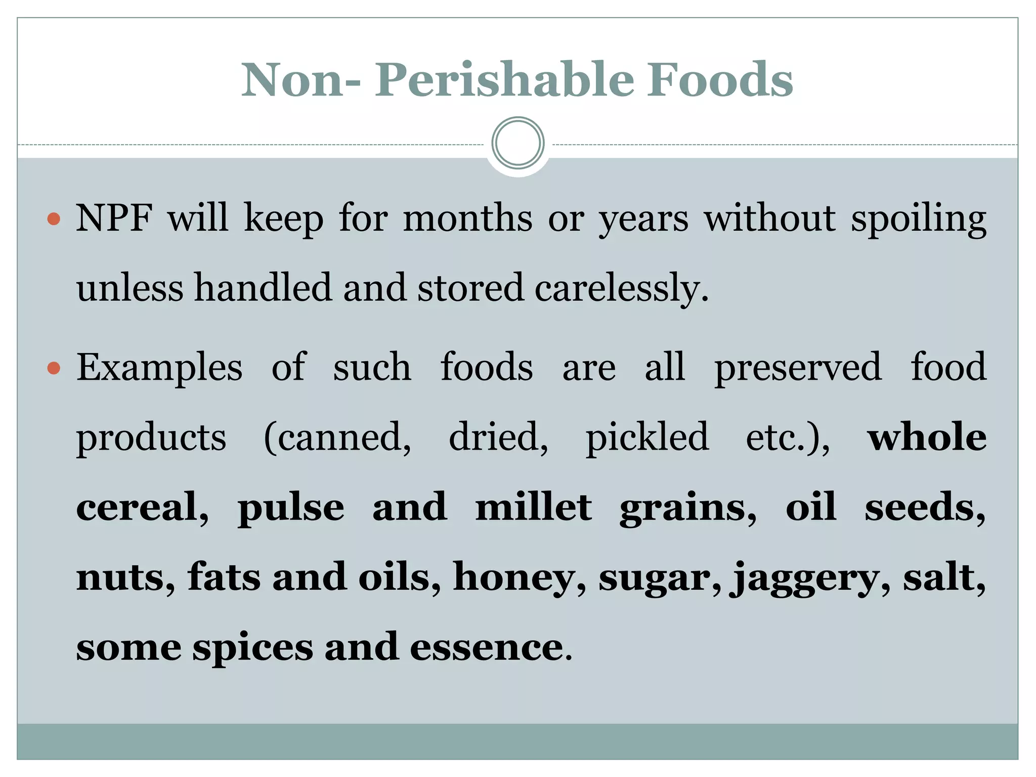 Types of food based on its perishability - DR KG/KCET | PPTX