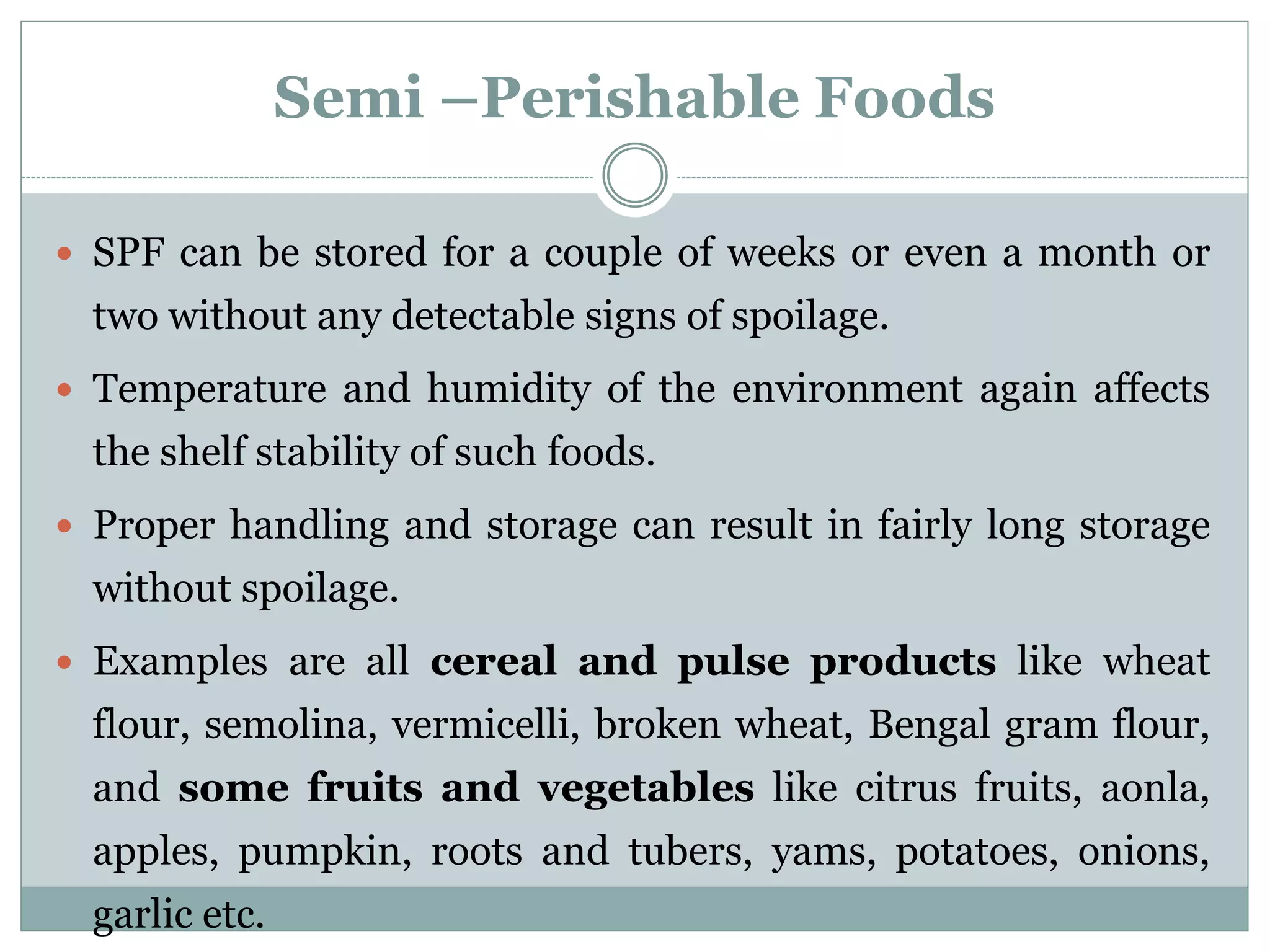Types of food based on its perishability - DR KG/KCET | PPTX