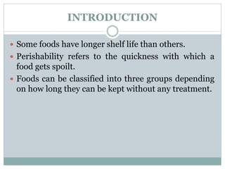 Types of food based on its perishability - DR KG/KCET | PPTX