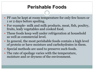 Types of food based on its perishability - DR KG/KCET | PPTX