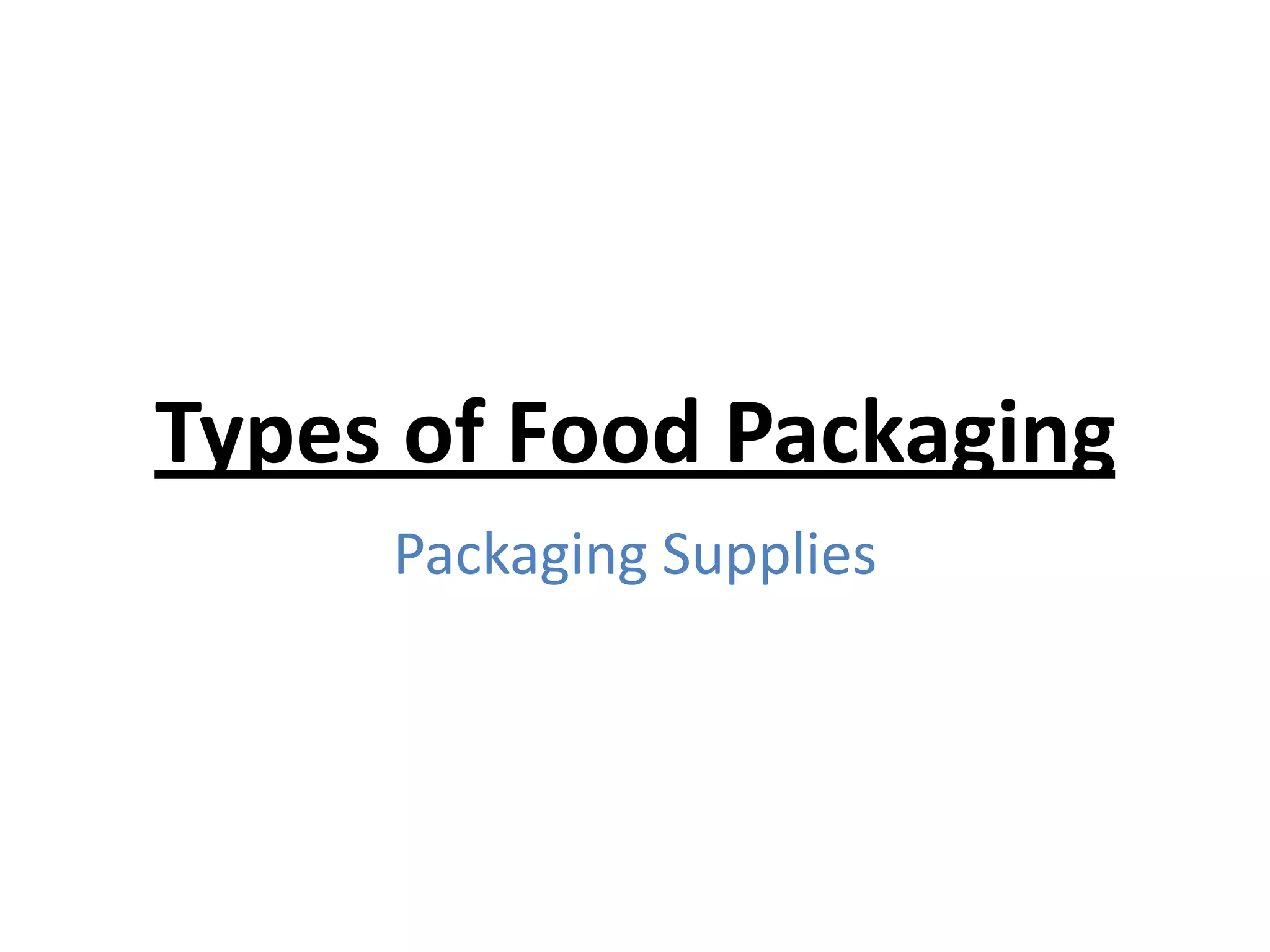 Types of food packaging | PPTX