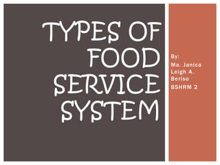 Types of Food Service System | PPTX
