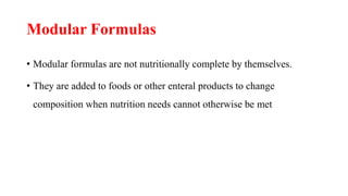 Types of formula for enteral nutrition L#13,14.pptx