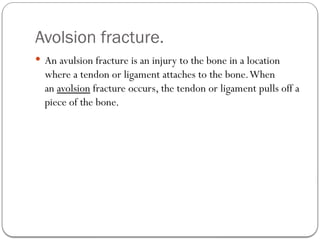 Types of fracture.pptx and must have info for physiotherapist | PPTX