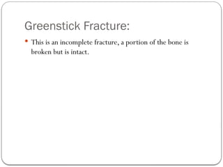 Types of fracture.pptx and must have info for physiotherapist | PPTX