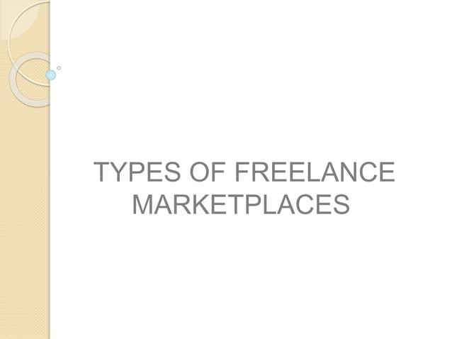 Types of freelance marketplaces | PPTX