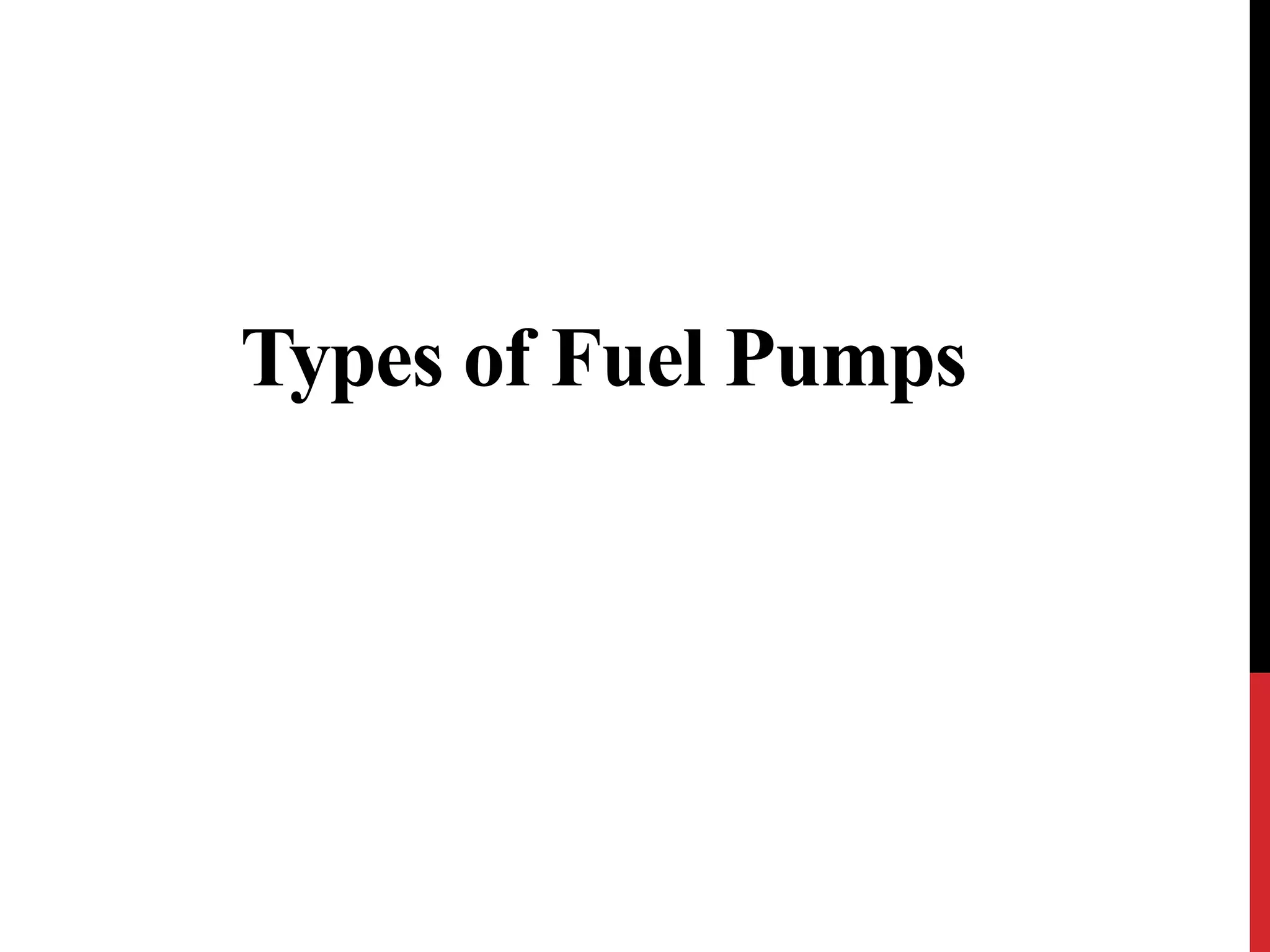 Types of fuel pumps | PPTX