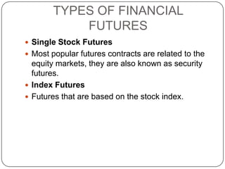 Types of futures contract | PPTX