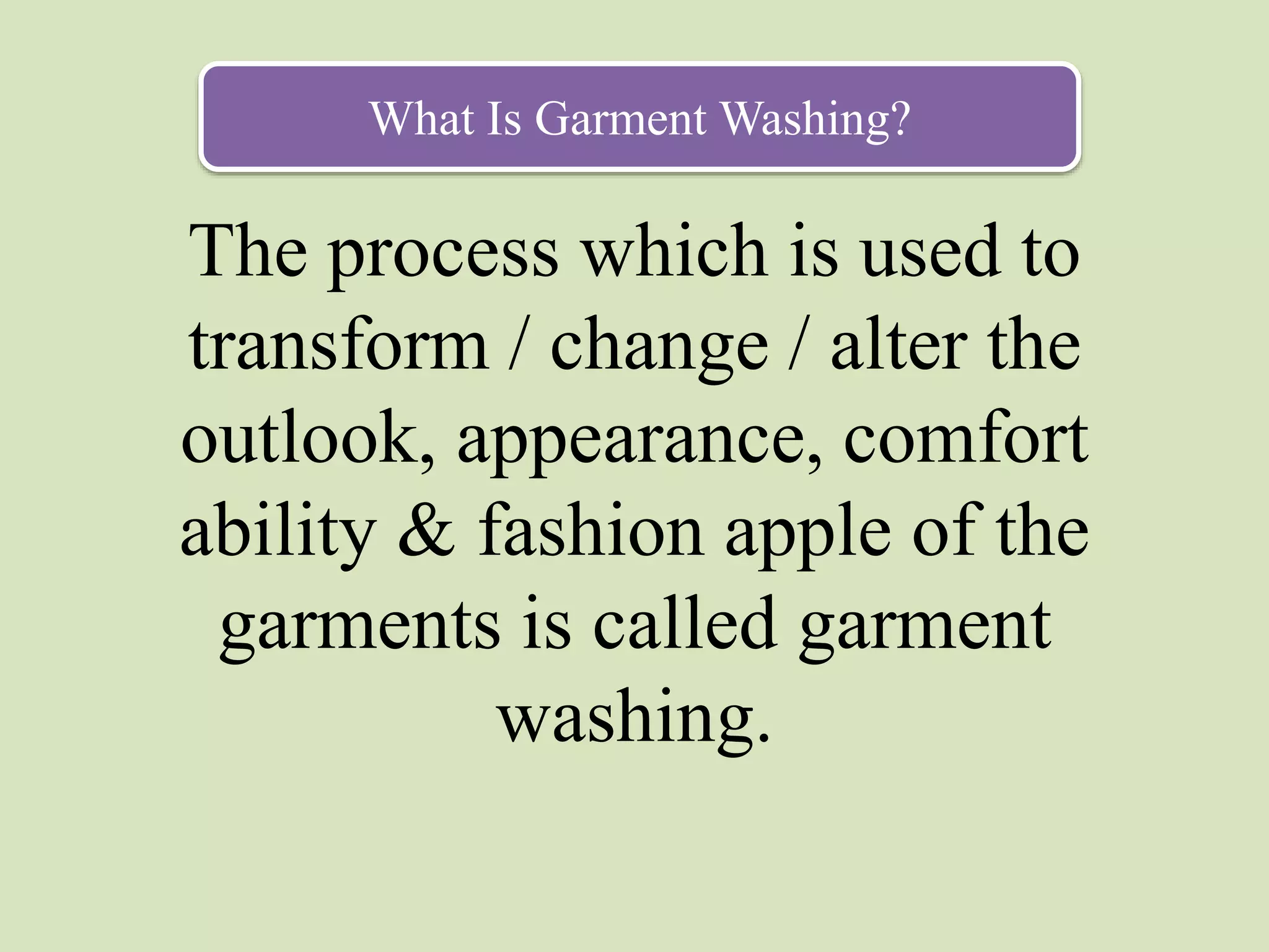 Types of garment washes | PPTX