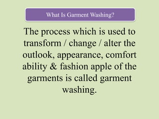 Types of garment washes | PPTX
