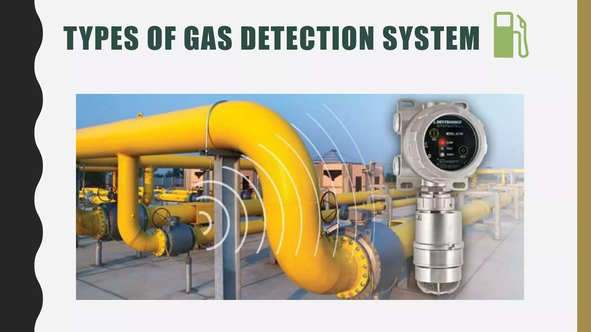 Types of gas detection system | PPTX