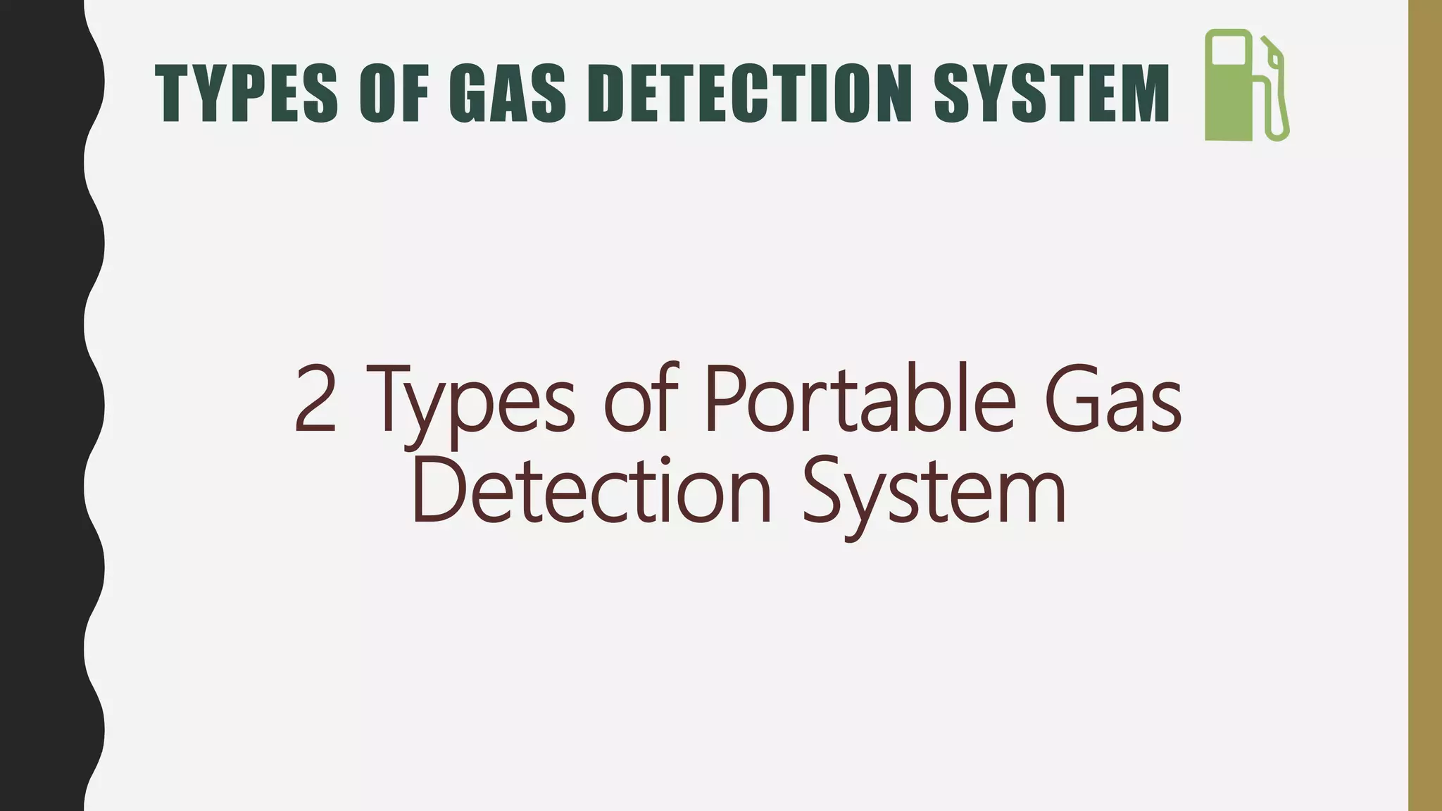 Types of gas detection system | PPTX