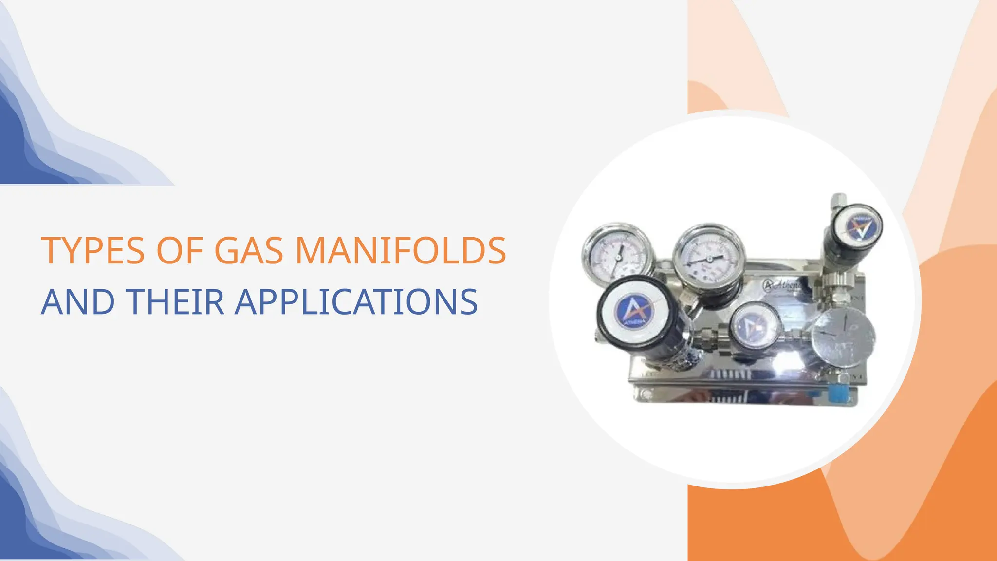 Types of Gas Manifolds and Their Applications | PPT