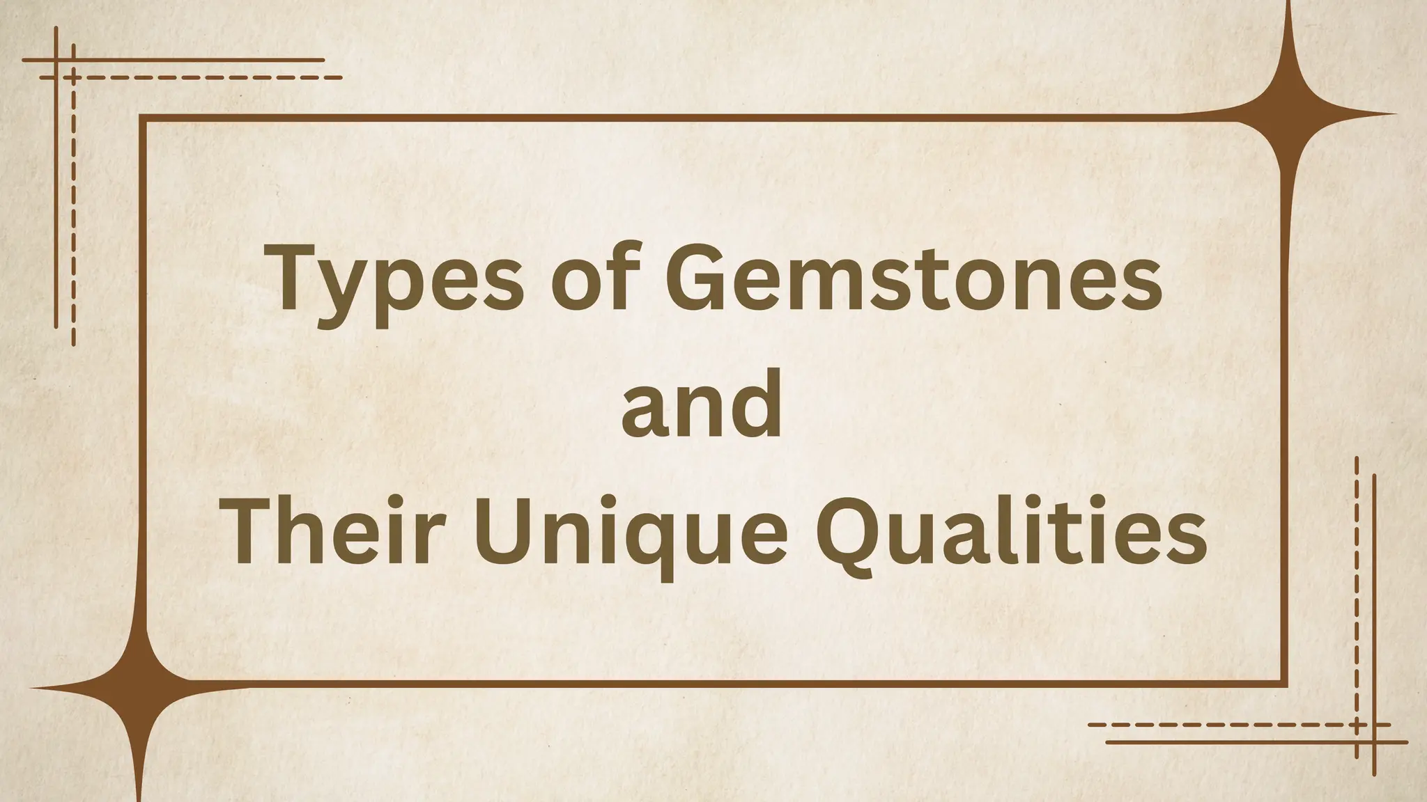 Types of Gemstones and Their Unique Qualities | PDF