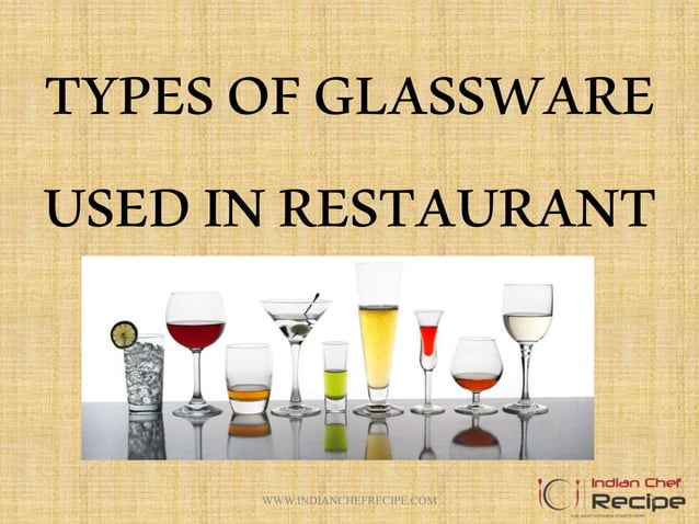 TYPES OF GLASSWARE USED IN RESTAURANT | PPTX