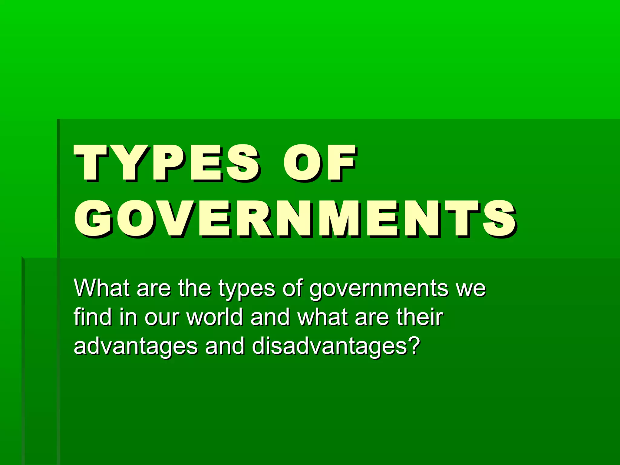 Typesof government | PPT