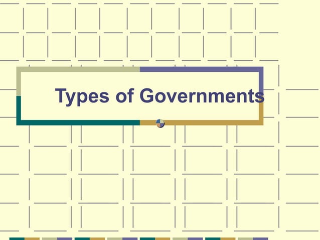 Types Of Governments | PPT