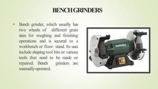 Types of grinders | PPTX