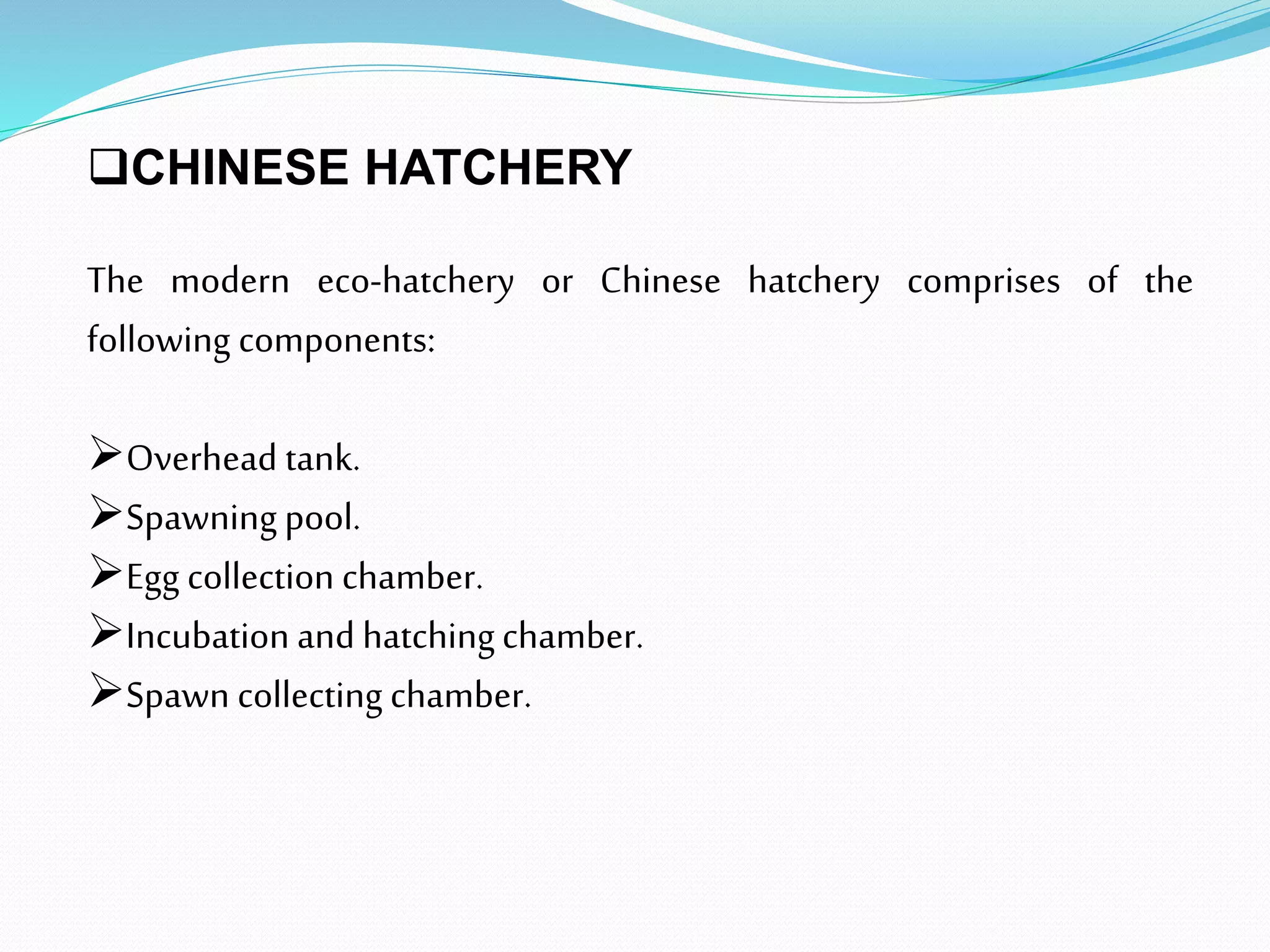 Types of hatchery and their operation | PPTX