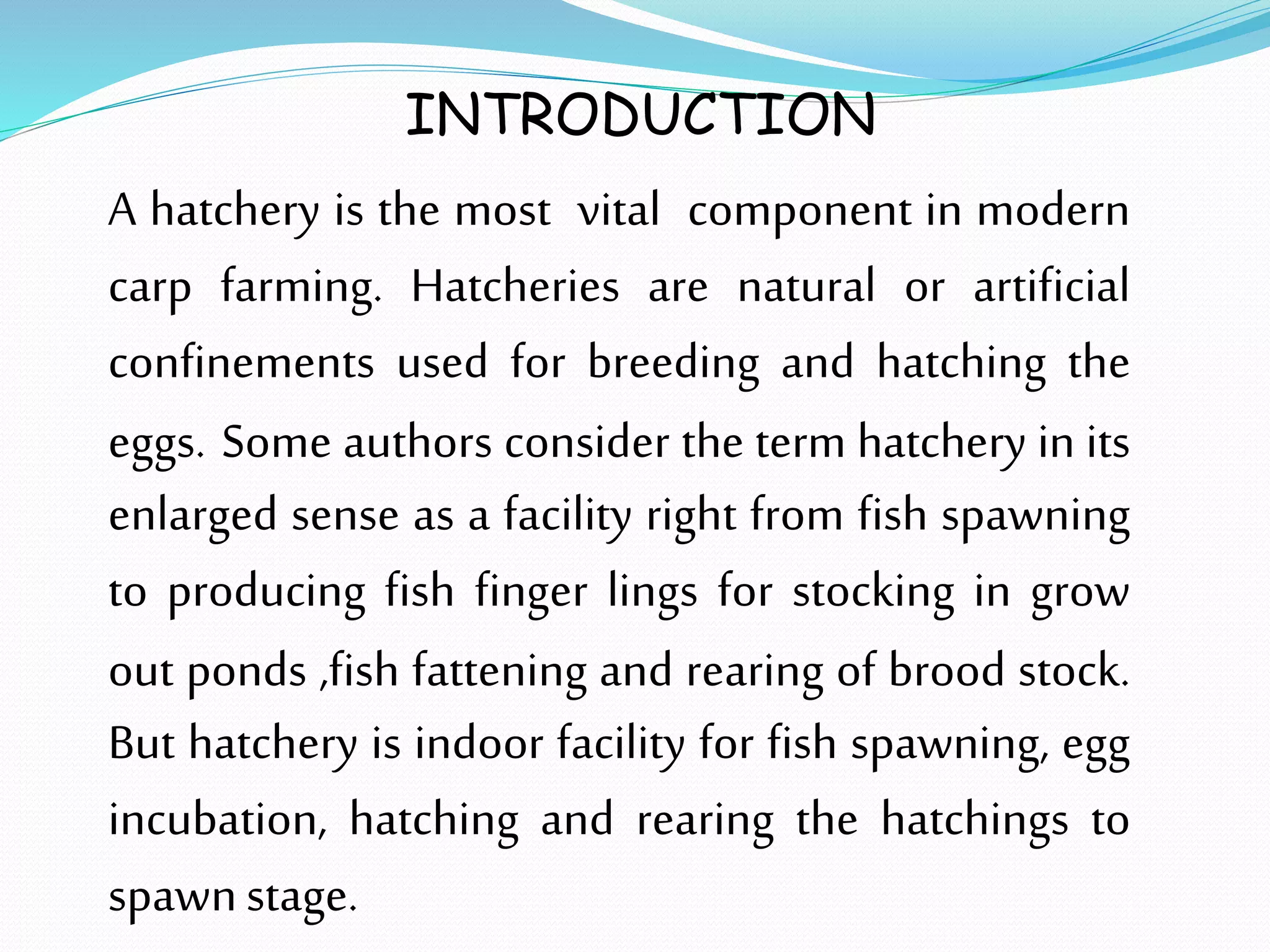 Types of hatchery and their operation | PPTX