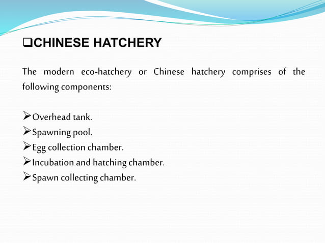 Types of hatchery and their operation