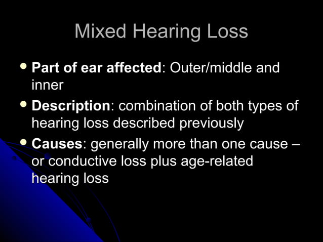 Types of hearing loss | PPT | Ear, Nose and Throat Conditions ...