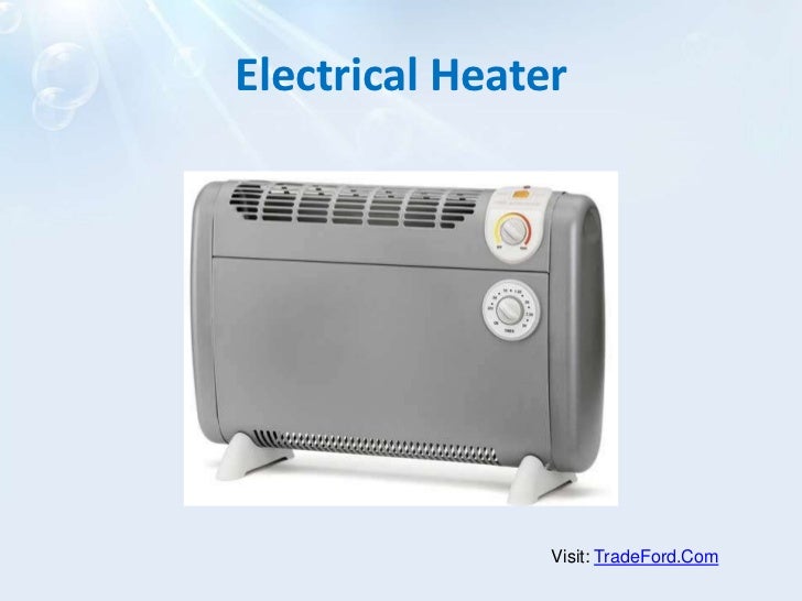 Types of Heaters