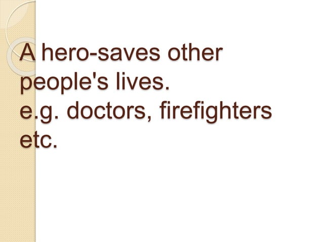Types of heroes/heroism | PPT
