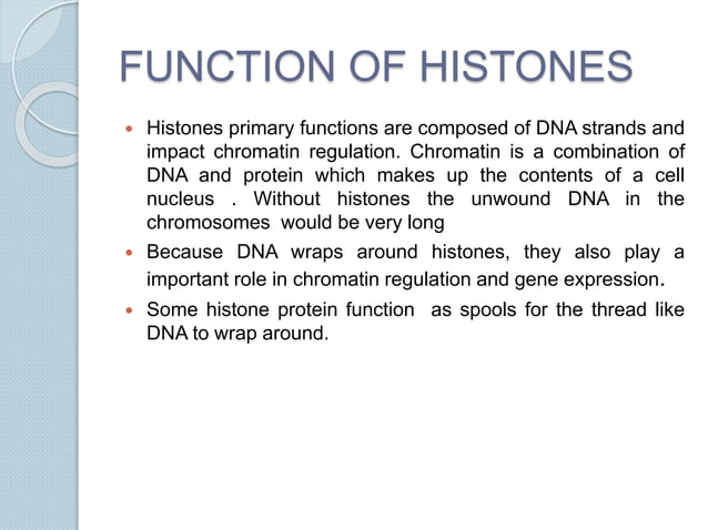 Types of histones, histone modifications and their effects | PPTX