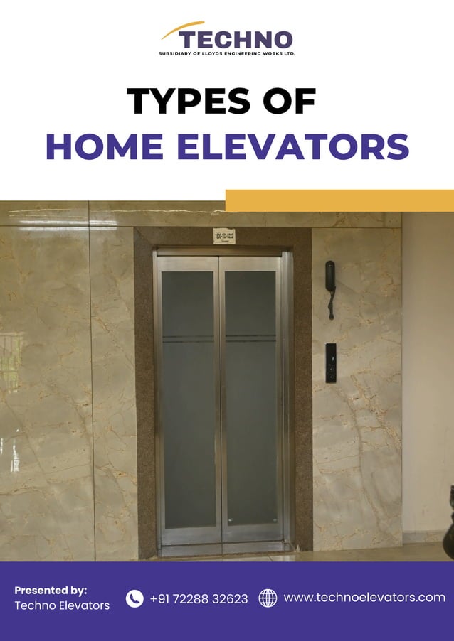 Types of Home Elevators- Techno Elevator | PDF