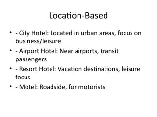 Explanation about Types of Hotel Hospitality | PPTX