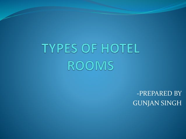 Types of hotel rooms | PPTX | Hotels and Motels | Travel Type
