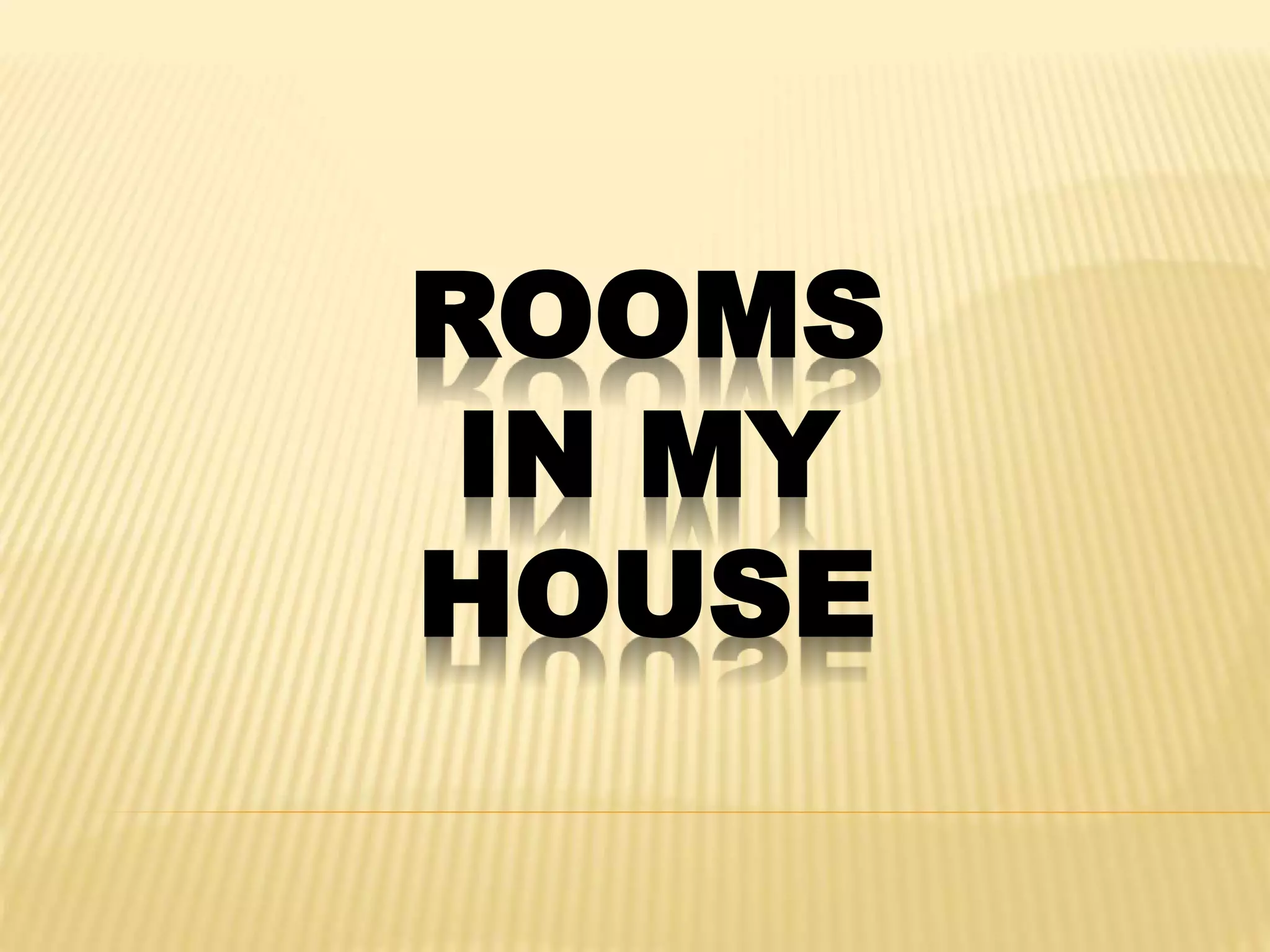 Types of houses, parts of house, rooms in my house | PPT