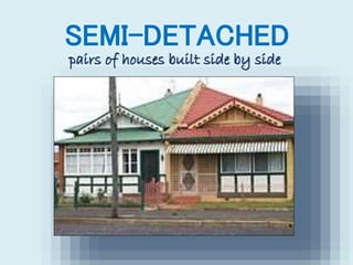 Types of houses 7 | PPT