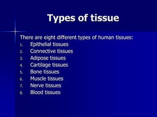 ( Types of Human Body tissue).ppt