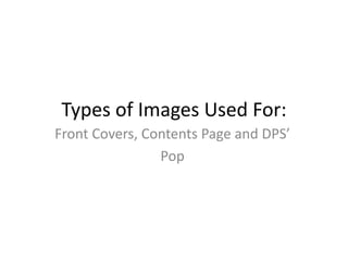 Types of images used for | PPTX | Internet | Computing