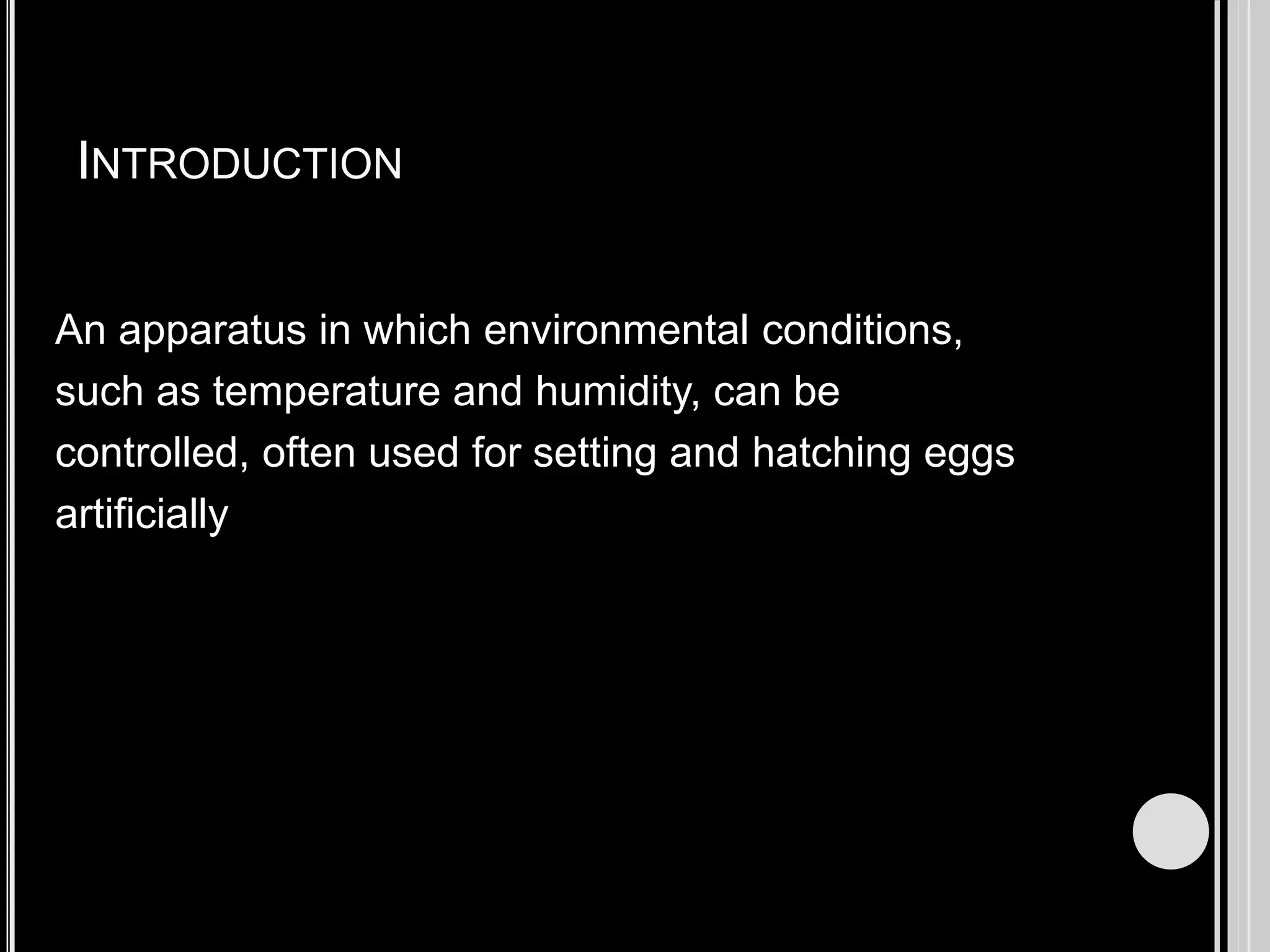 Types of incubators parts and their operations | PPTX