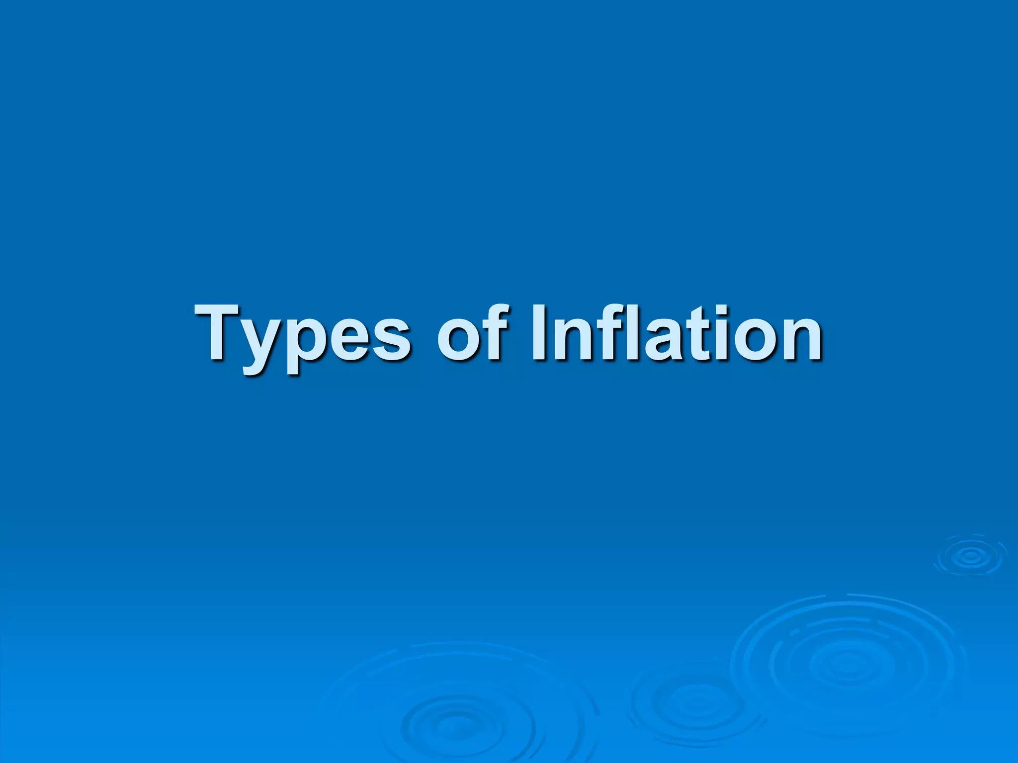 Types of Inflation 2022.ppt | Business Accounting & Finance | Business