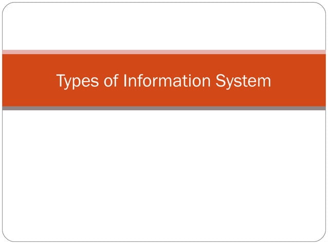 Types of information system. | PPT