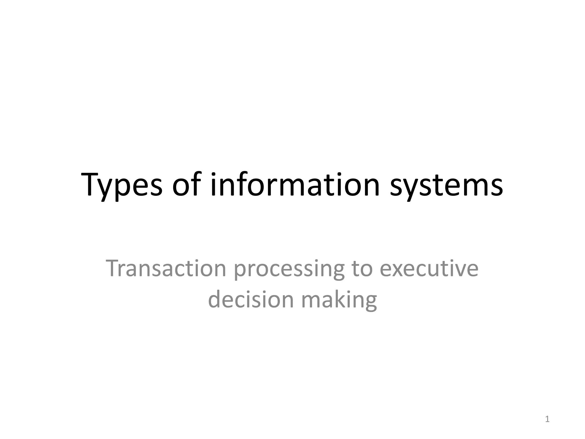 Types of Information systems tps to EIS.pptx | Operating Systems | Computer Software and ...